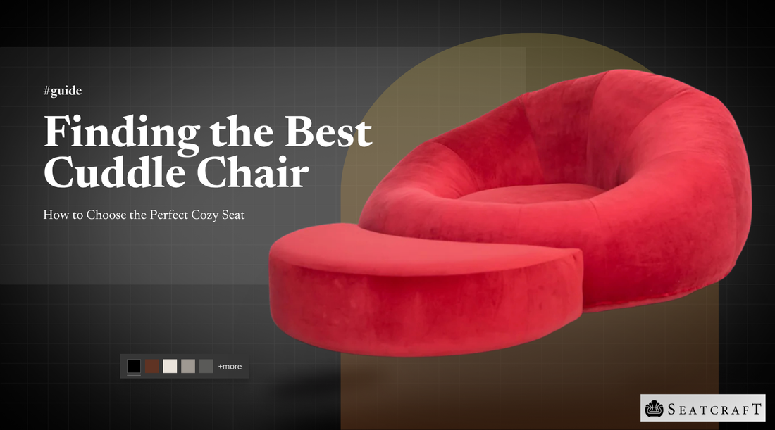 How to Find the Best Cuddle Chair for Your Home (Complete Guide)